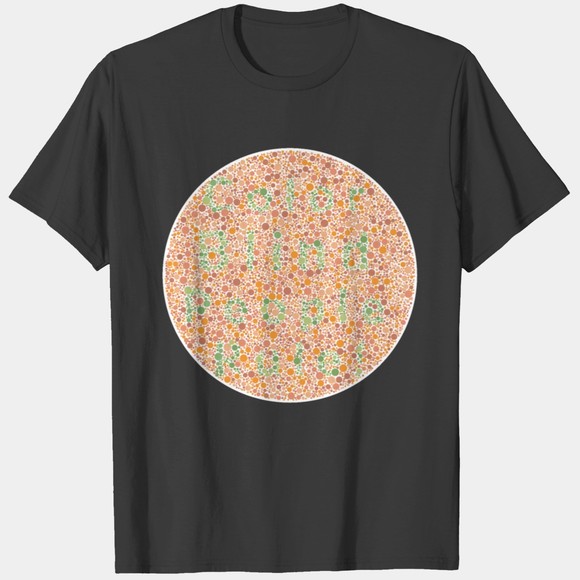 Tops | Color Blind People Rule Color Deficiency Test Tshirt | Poshmark
